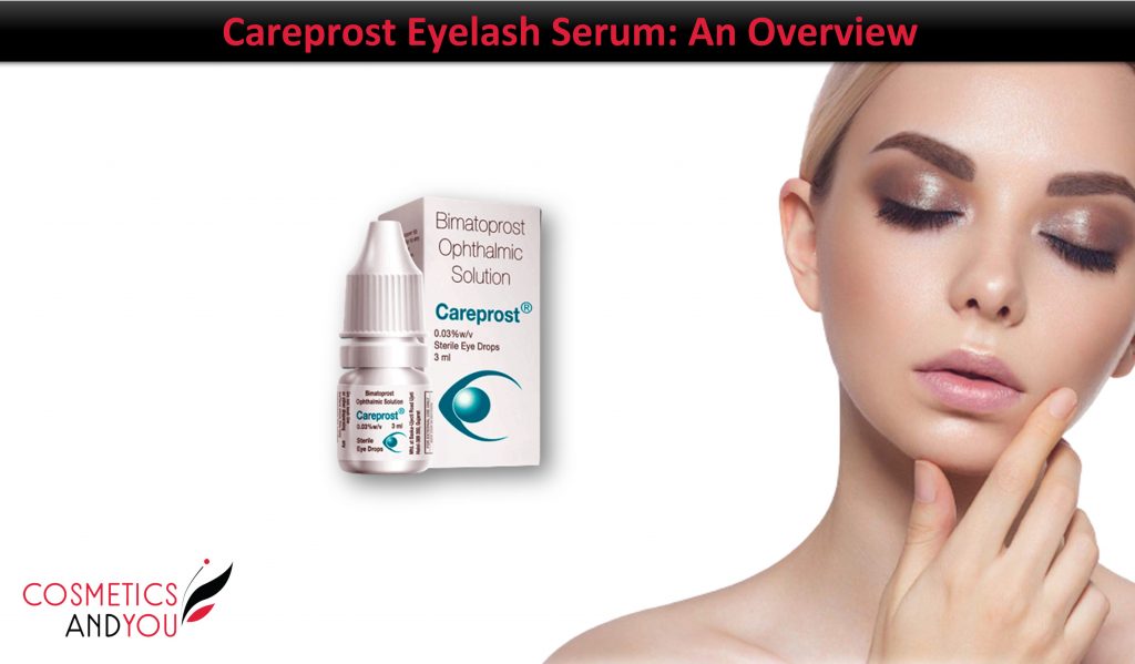 Careprost Eyelash Serum: An Overview – Cosmetics and you : Acne ...