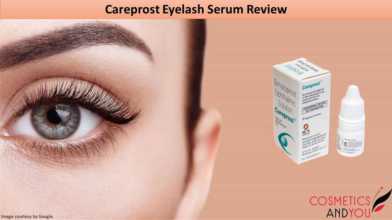 Careprost Eyelash Serum Review – Cosmetics and you : Acne Treatment ...