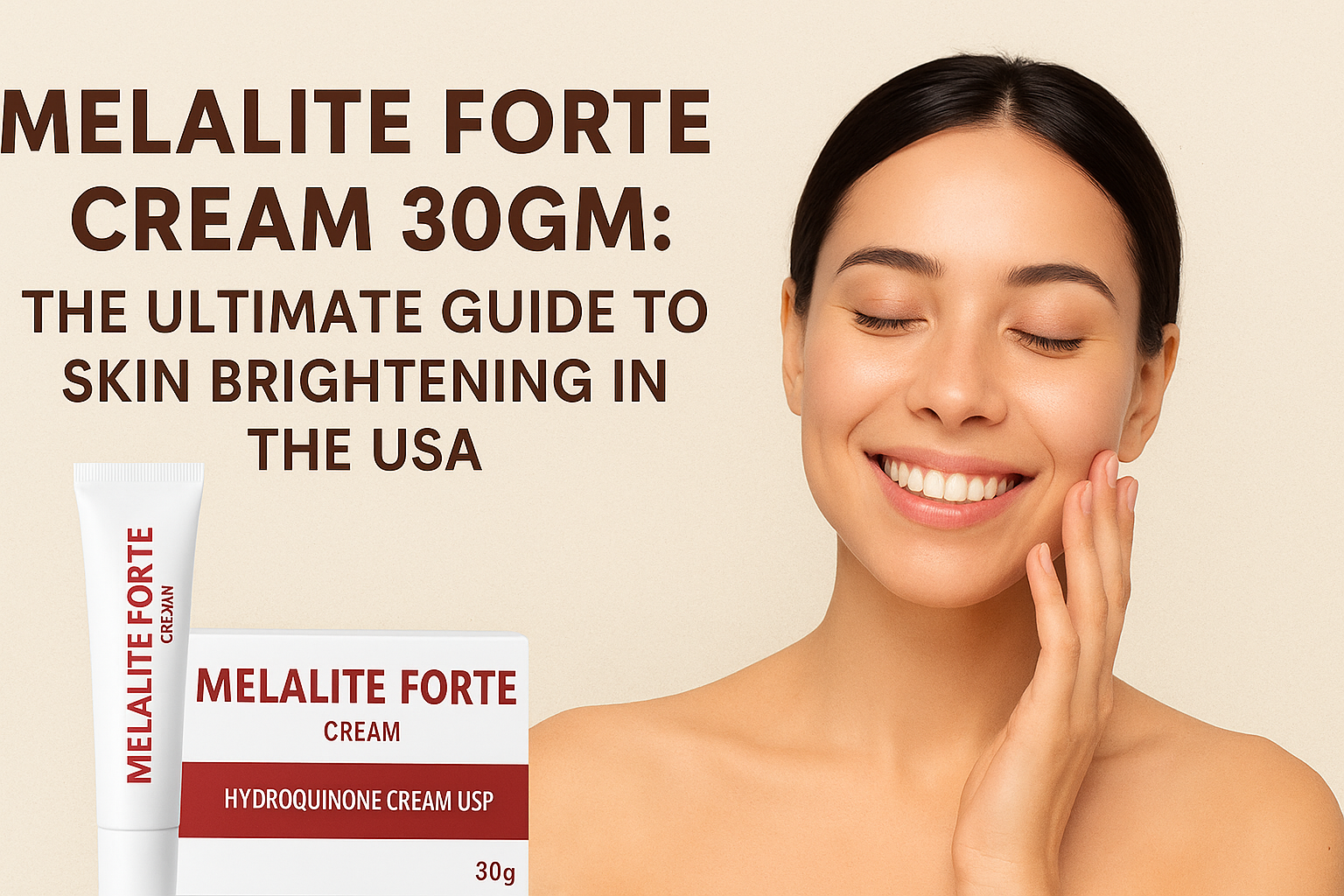 Melalite Forte Cream 30gm: The Ultimate Guide to Skin Brightening ...